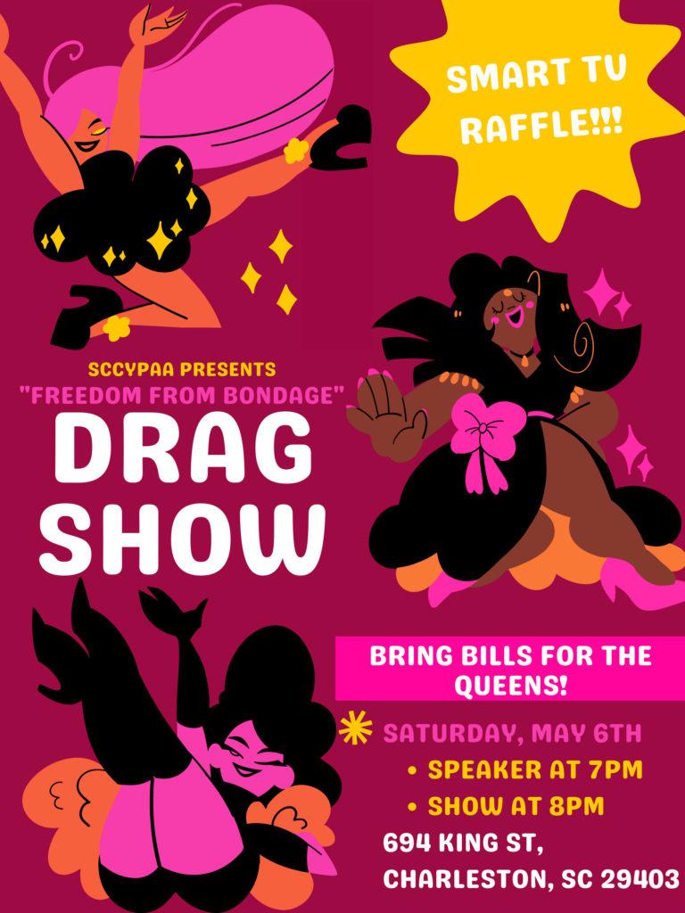 "Freedom From Bondage" Drag Show - SCCYPAA